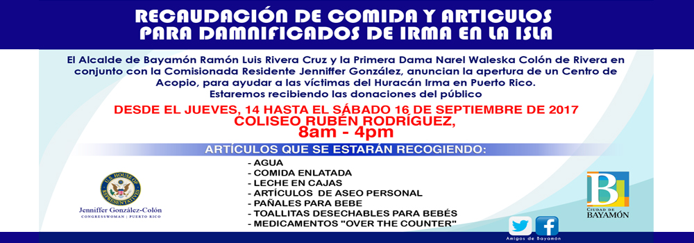 Centro de Acopio en Bayamón en el Coliseo RUben Rodriguez del 15 al 17 ...