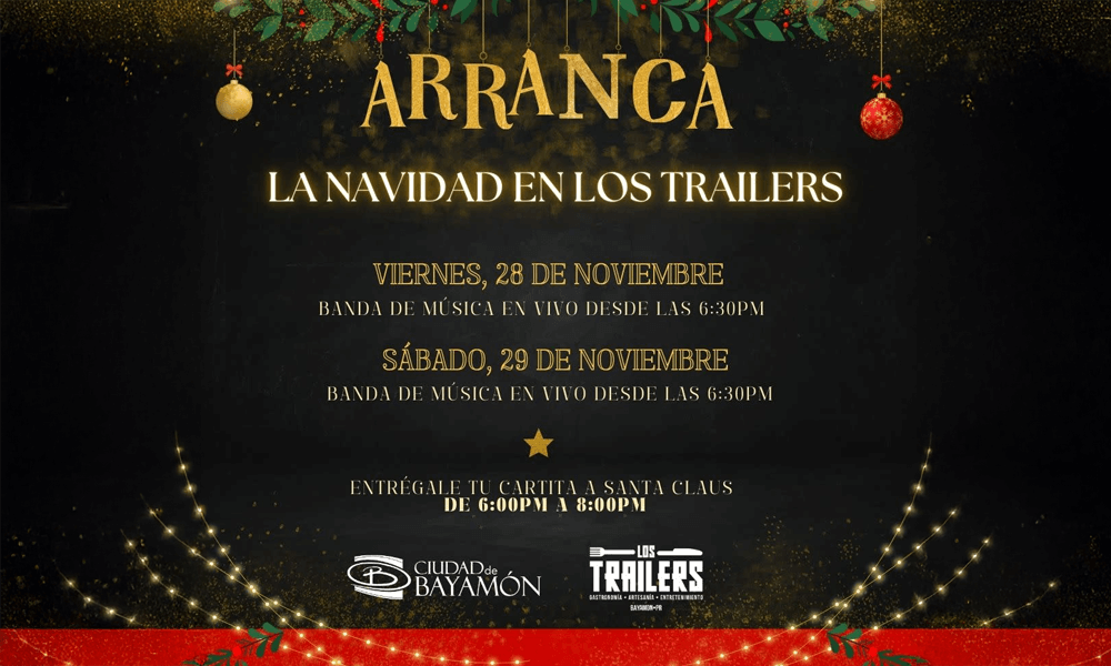 Arranca la Navidad en Los Trailers – Ciudad de Bayamón